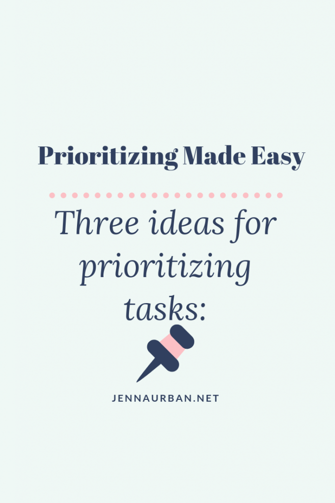 Prioritizing Made Easy | Jenna Urban
